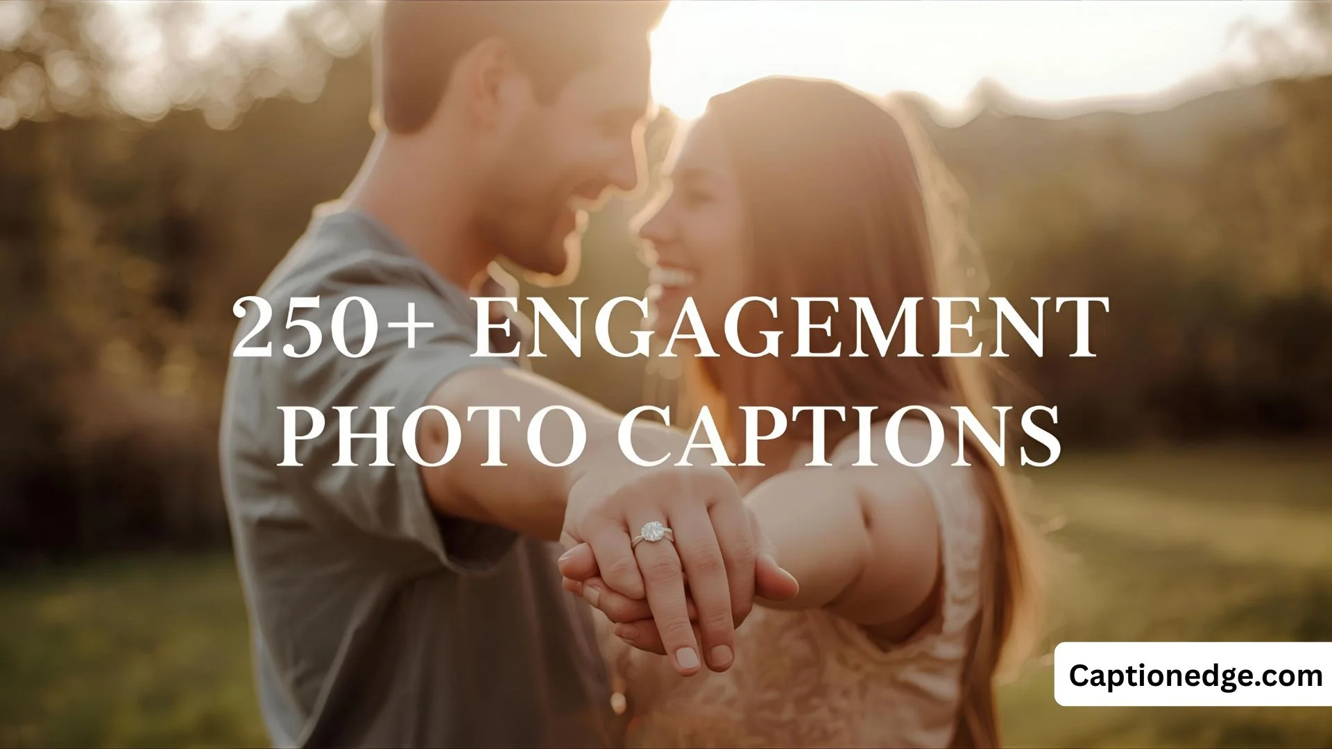 250+ Engagement Photo Captions: Perfect Instagram Ideas