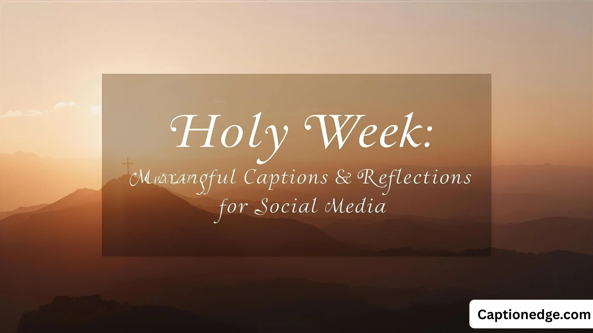 Holy Week For Meaningful Captions & Reflections for Social Media