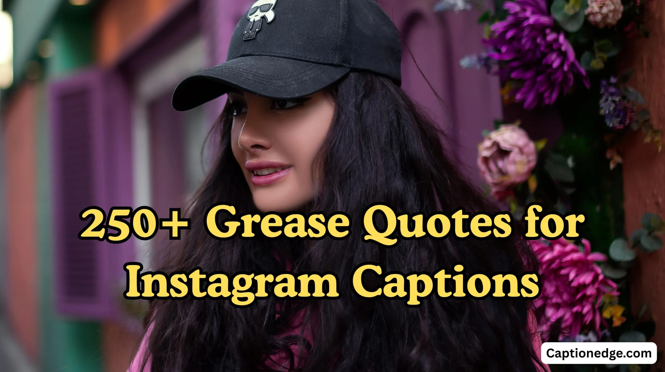 250+ Grease Quotes for Instagram Captions