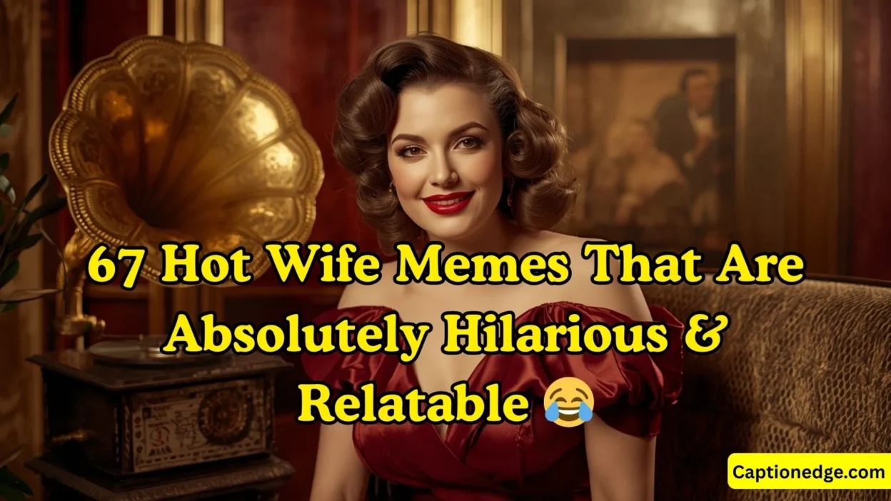 67 Hot Wife Memes That Are Absolutely Hilarious & Relatable 😂
