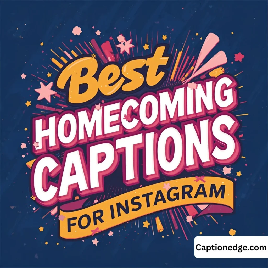 500+ Homecoming Captions: Instagram Captions for Nights