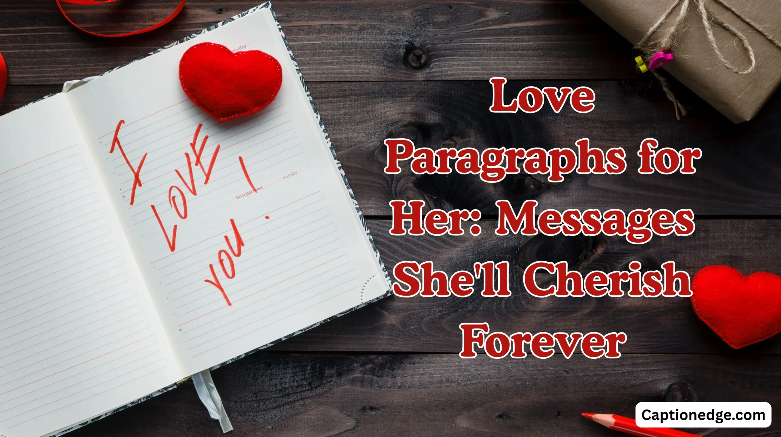 Love Paragraphs for Her: Messages She'll Cherish Forever