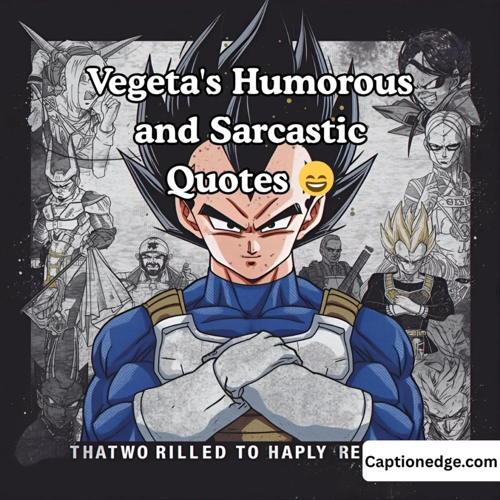 150+ Vegeta Quotes of Saiyan Prince's Most Powerful Lines
