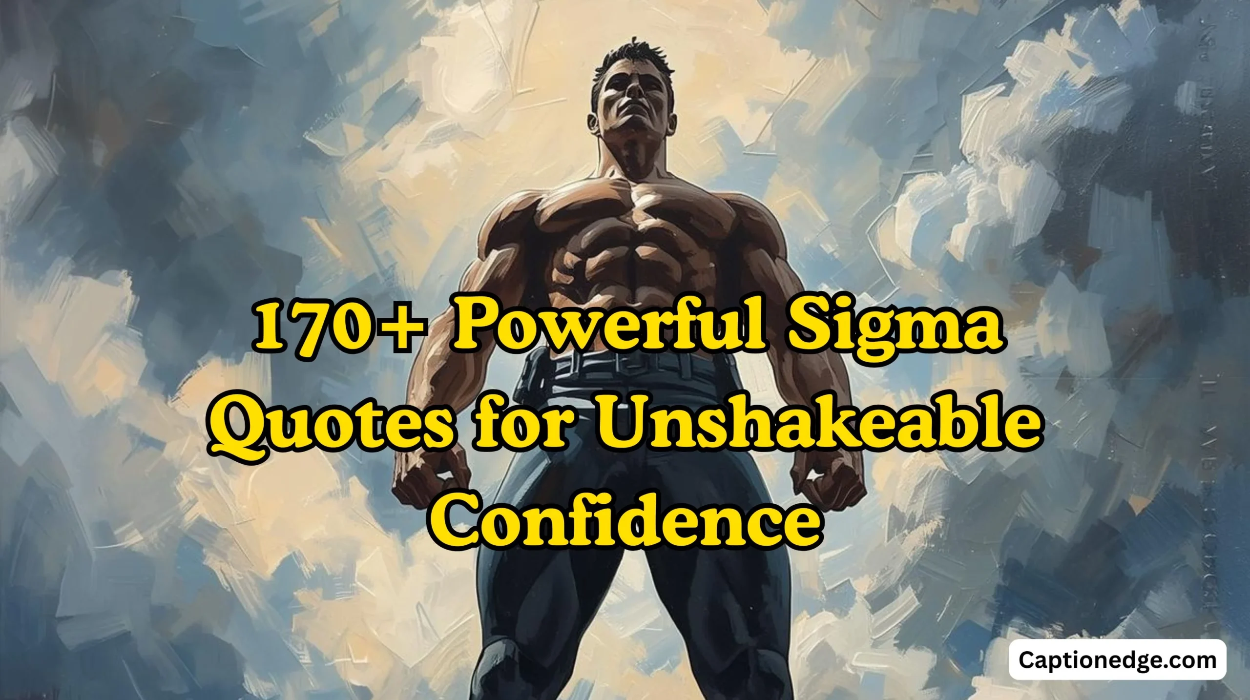 170+ Powerful Sigma Quotes for Unshakeable Confidence