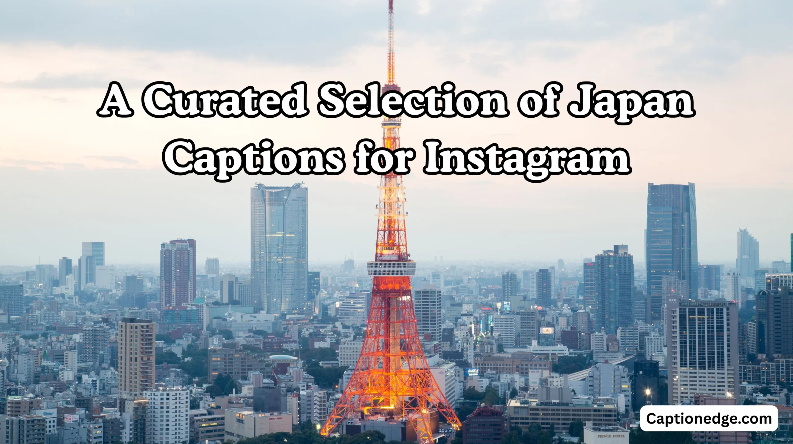 A Curated Selection of Japan Captions for Instagram