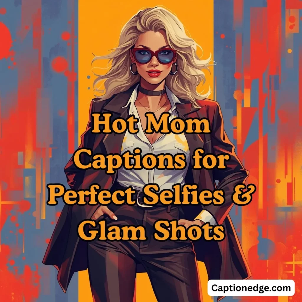 Hot Mom Captions